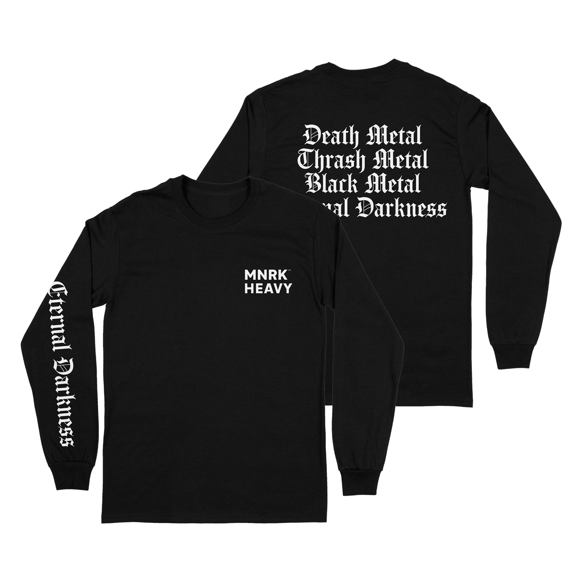 MNRK Heavy Official label Store | Eternal Darkness Long Sleeve